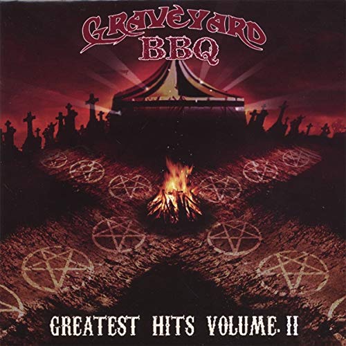 Graveyard BBQ - Greatest Hits, Vol. II - Amazon.com Music