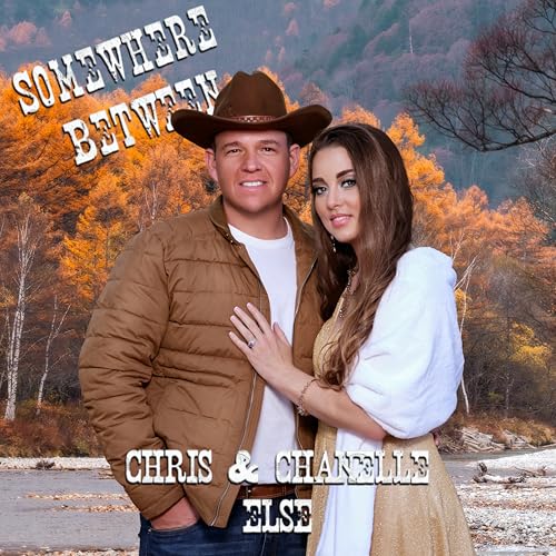 Play Somewhere Between by Chris Else & Chanelle Else on Amazon Music ...