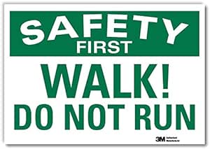SmartSign “Safety First - Walk Do Not Run” Label | 5" x 7" 3M ...
