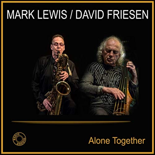 Alone Together (Live) by Mark Lewis & David Friesen on Amazon Music ...
