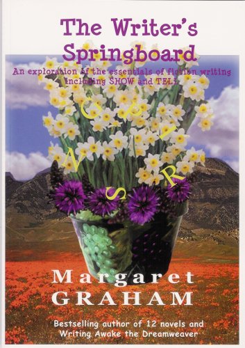 The Writer's Springboard: An Exploration of the Essentials of Fiction ...