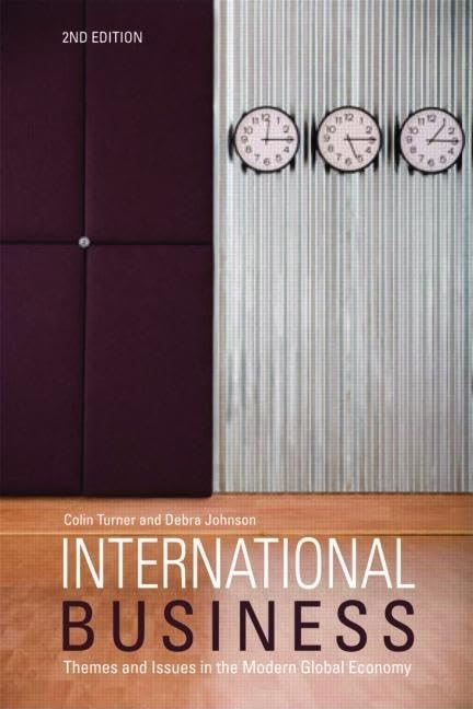 International Business: Themes and Issues in the Modern Global Economy ...