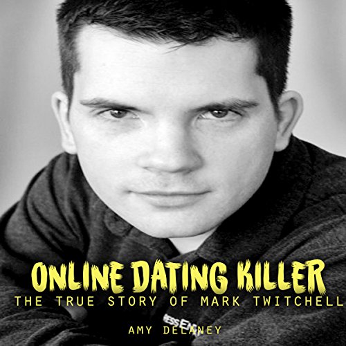 Amazon.com: Online Dating Killer: The True Story of Mark Twitchell ...