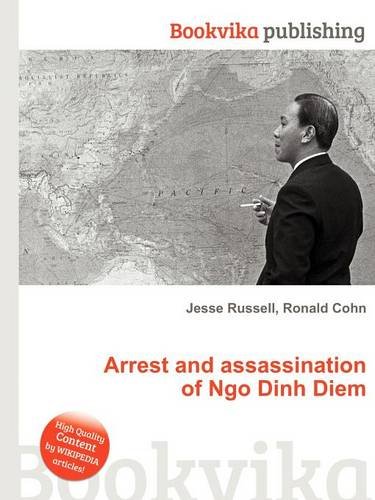 Amazon.co.jp: Arrest and Assassination of Ngo Dinh Diem : Russell ...