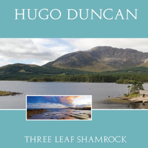 Play Hugo Duncan Three Leaf Shamrock by Hugo Duncan on Amazon Music