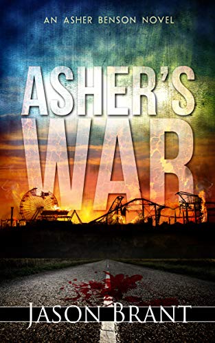 Asher's War (Asher Benson Book 3) - Kindle edition by Brant, Jason ...