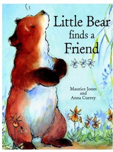 Little Bear Finds a Friend: Jones, Maurice, Currey, Anna: 9780192790583 ...