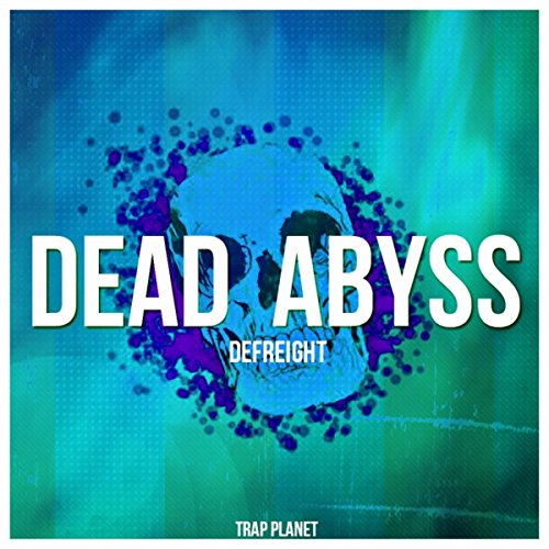 Play Dead Abyss by DeFreight on Amazon Music