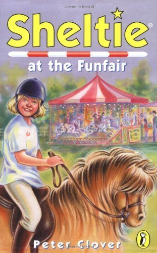 Sheltie at the Funfair: Peter Clover: 9780141308050: Amazon.com: Books