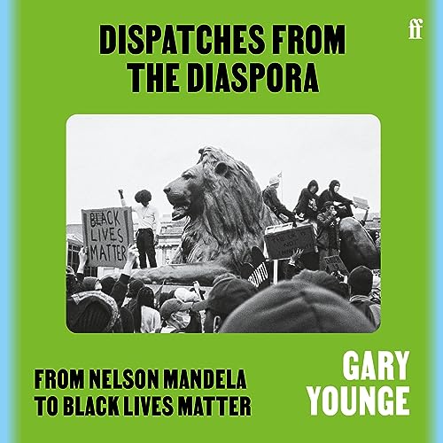 Amazon.com: Dispatches from the Diaspora: From Nelson Mandela to Black ...