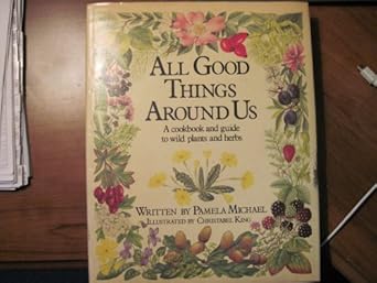 All Good Things Around Us : Michael, Pamela: Amazon.in: Books