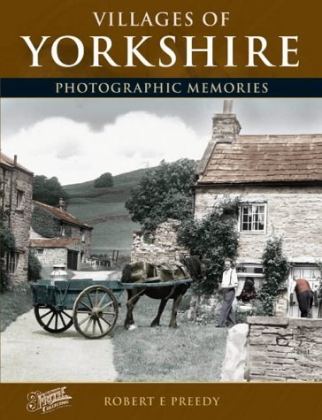 Villages of Yorkshire (Photographic Memories) : Preedy, Robert E ...