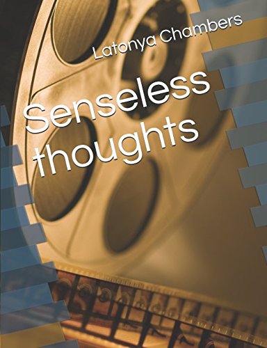 Amazon.com: Senseless thoughts: 9781549690303: Chambers, Latonya Deann ...
