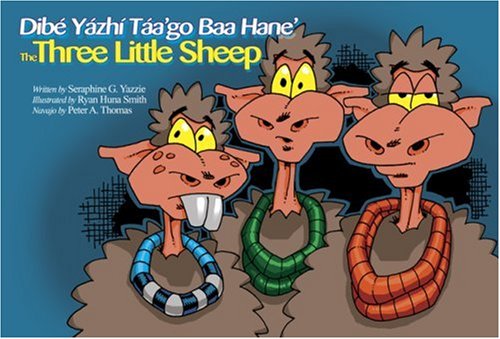 The Three Little Sheep: Yazzie, Seraphine G., Smith, Ryan Huna ...