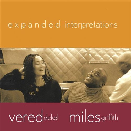 Vered Dekel, Miles Griffith - Expanded Interpretations - Amazon.com Music