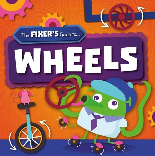 Fixers Guide To Wheels: Wood, John: 9781839270680: Amazon.com: Books