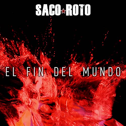 El fin del mundo de Saco Roto en Amazon Music Unlimited