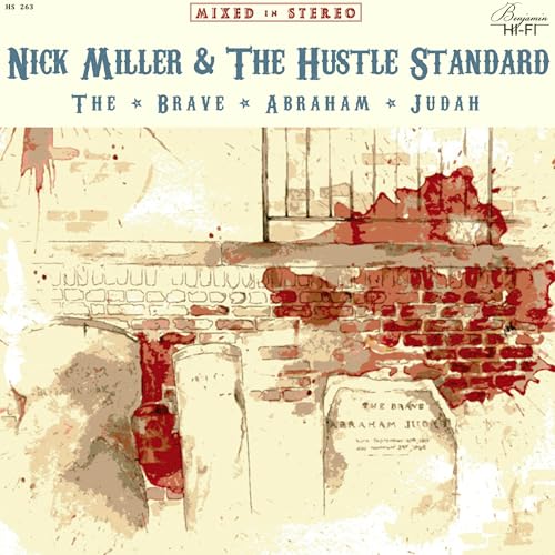 Reproducir The Brave Abraham Judah de Nick Miller & The Hustle Standard ...