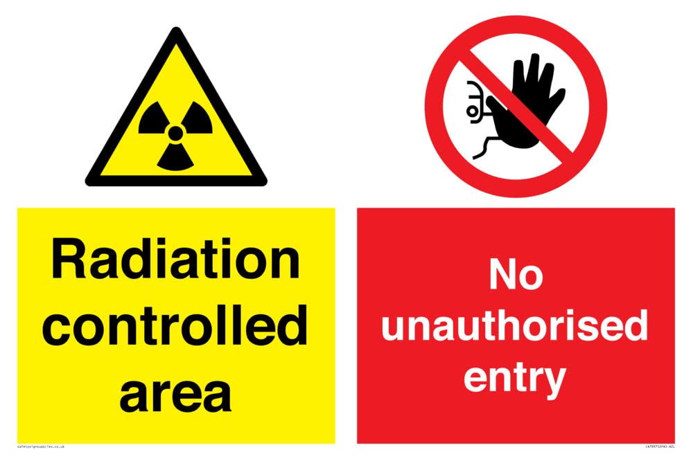 Radiation controlled area No unauthorised entry Sign – 600x400mm – A2L ...