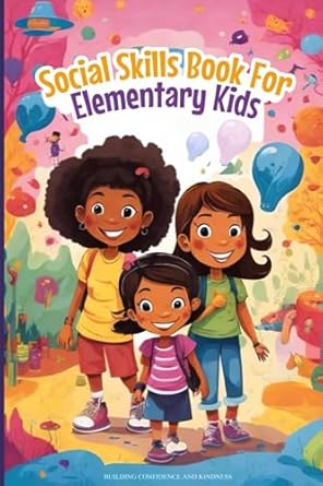 Amazon.com: Social Skills Book for Elementary Kids: Building Confidence ...