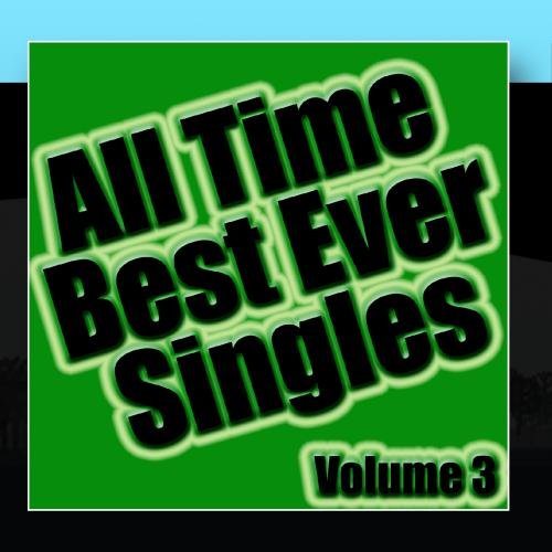 Amazon.com: All Time Best Ever Singles Volume 3: CDs & Vinyl