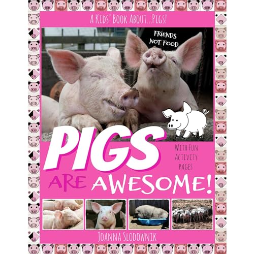 Amazon.com: Pigs Are Awesome! A Kids’ Book About…Pigs! (For Children ...