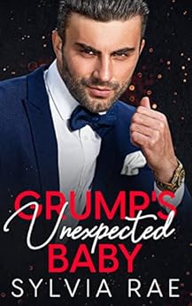 Amazon.com: Grump's Unexpected Baby: An Age Gap Billionaire Boss Romance eBook : Rae, Sylvia ...