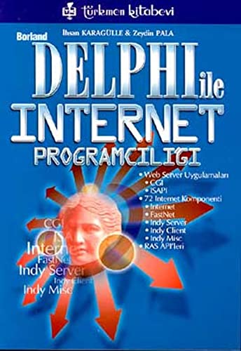 Borland Delphi Internet Programciligi: Ihsan Karagülle, Zeydin Pala: 9789756812839: Amazon.com ...