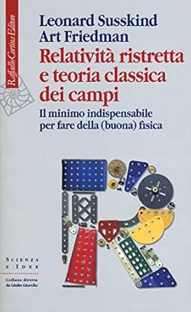 Relatività ristretta e teoria classica dei campi. Il minimo ...