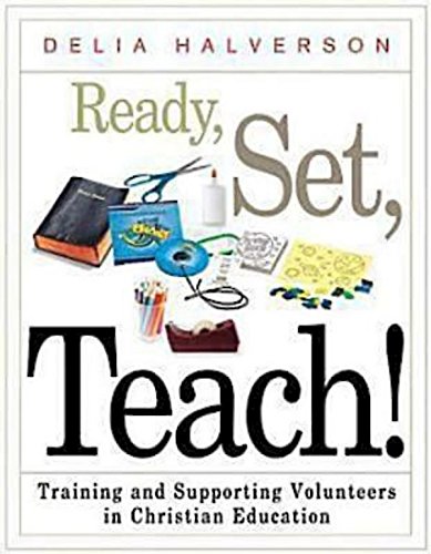 Ready, Set, Teach!: Training and Supporting Volunteers in Christian ...