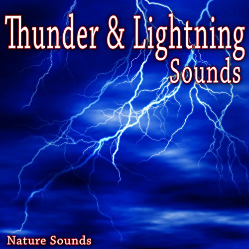 Amazon.com: Thunder and Lightning Sounds (Nature Sounds) : Nature ...