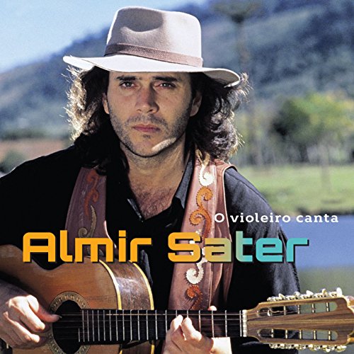 Amazon.com: O Violeiro Canta : Almir Sater: Digital Music