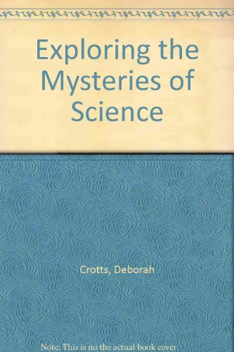 Amazon.com: Exploring the Mysteries of Science: 9781568226590: Crotts ...