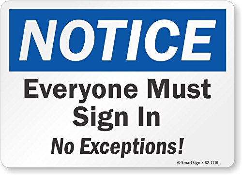 SmartSign “Notice - Everyone Sign in, No Exceptions” Sign | 10" x 14 ...