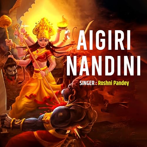 Amazon MusicでRoshni PandeyのAigiri Nandiniを再生する