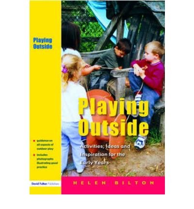 [(Playing Outside: Activities, Ideas and Inspiration for the Early ...