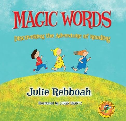 Amazon.com: Magic Words: Discovering the Adventure of Reading (Catch ...