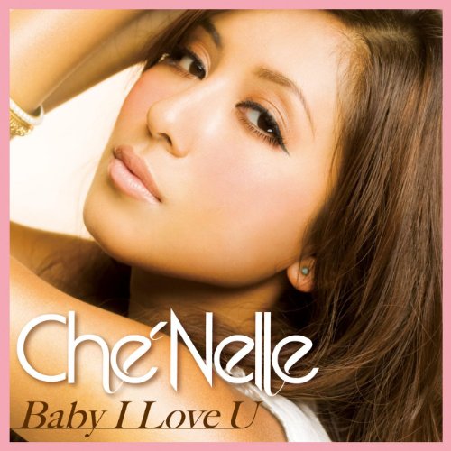 Play Baby I Love U (English Version) by Che'Nelle on Amazon Music