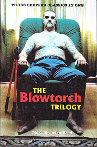The Blowtorch Trilogy. Three Chopper Classics in One : Amazon.es: Libros