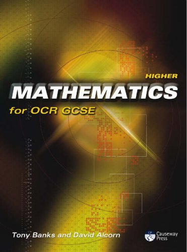 Higher Maths for OCR GCSE: WITH Causeway EdExcel OCR Maths Leaflet AND ...