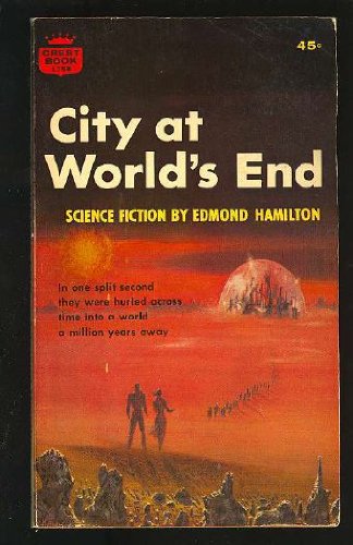 City at World's End: Edmond Hamilton: Amazon.com: Books