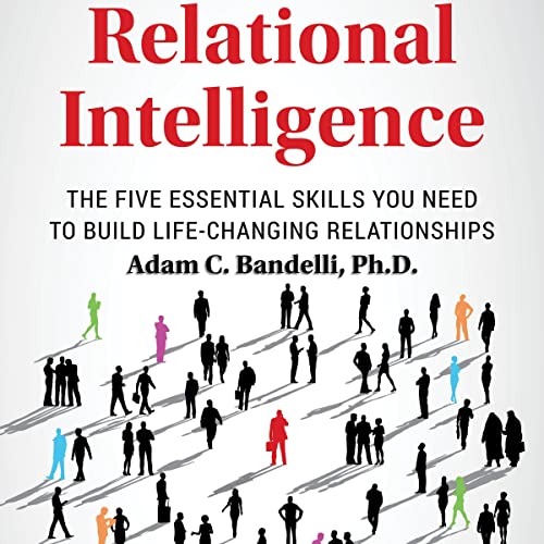 Amazon.com: Relational Intelligence: The People Skills You Need for the ...