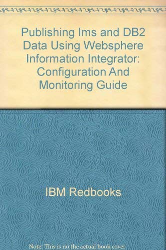 Publishing Ims and DB2 Data Using Websphere Information Integrator ...