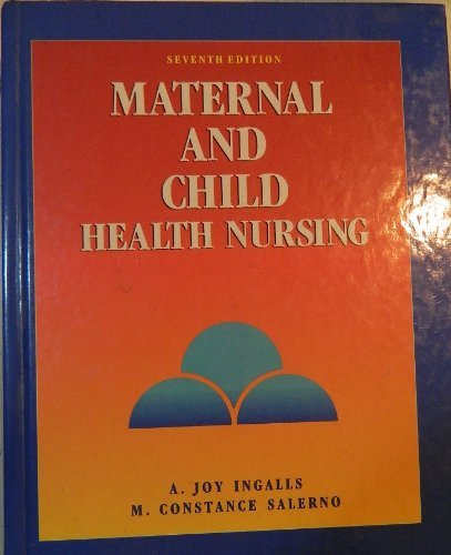 Maternal & Child Health Nursing.: A. Joy; Salerno M. Constance Ingalls ...