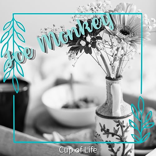 Play Cup of Life by Ice Monkey on Amazon Music