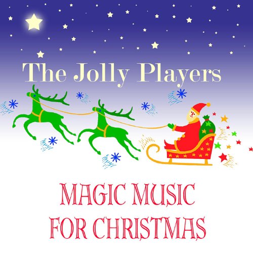 Play Magic Music for Christmas by The Jolly Players on Amazon Music ...