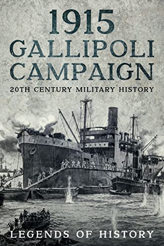 Amazon.com: 1915 Gallipoli Campaign: WWI Illustrated History (20th ...