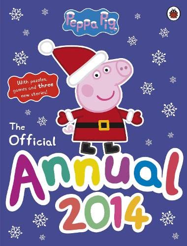 Peppa Pig: The Official Annual 2014: 9780723271703: Amazon.com: Books