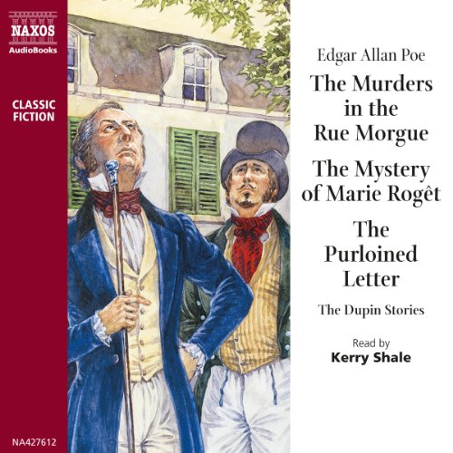 The Dupin Stories (Audio Download): Edgar Allan Poe, Kerry Shale, Naxos ...
