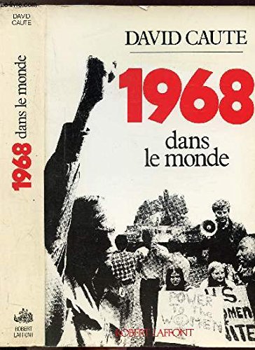 Amazon.fr - 1968 dans le monde - Caute, David - Livres